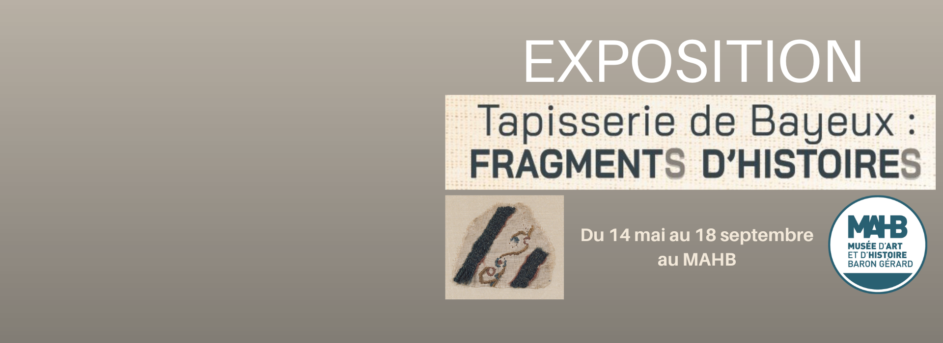 Exhibition "Bayeux Tapestry : Fragments of History" - Bayeux Museum